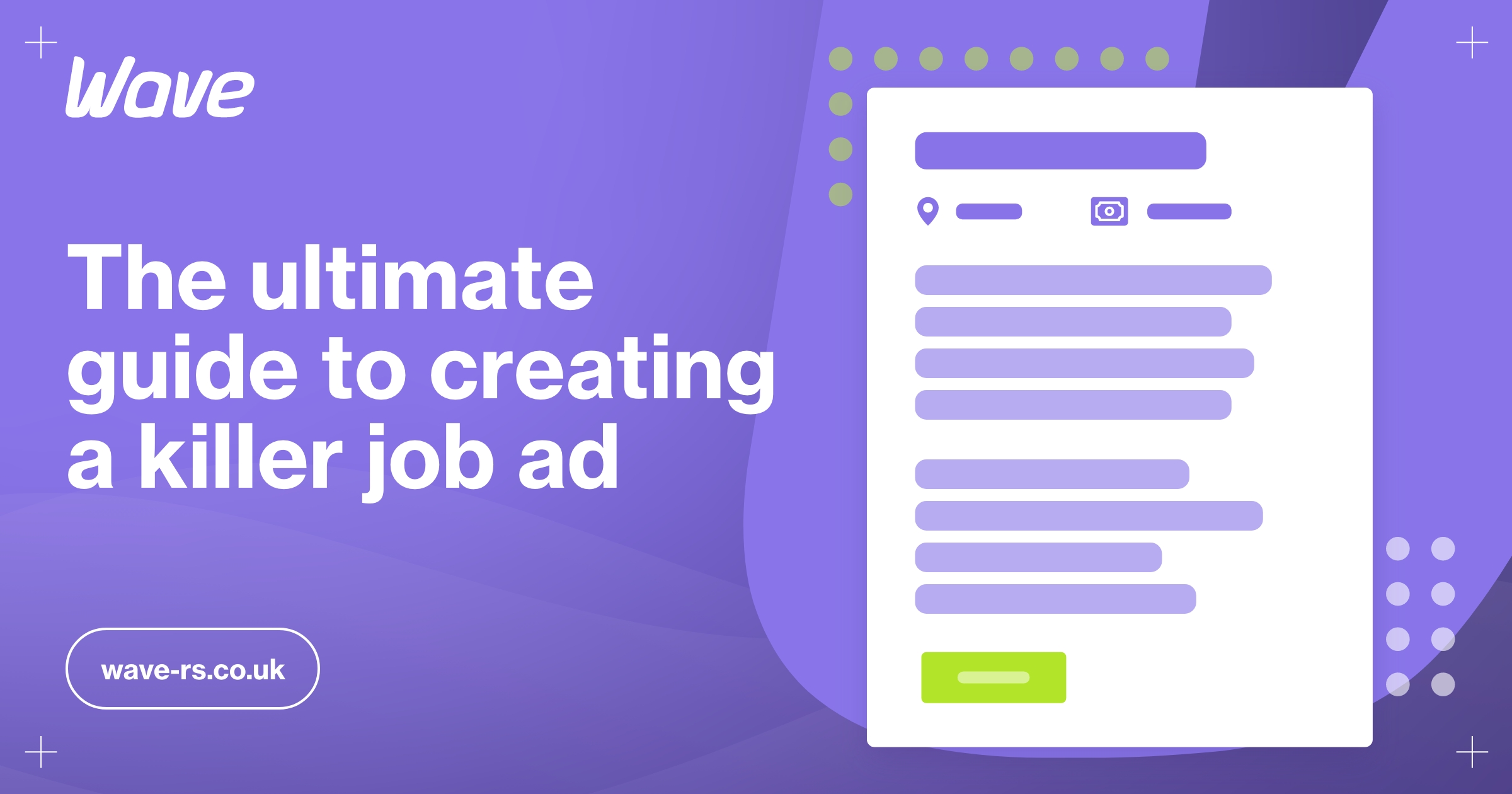 The ultimate guide to creating a killer job ad (and why it matters) - Wave