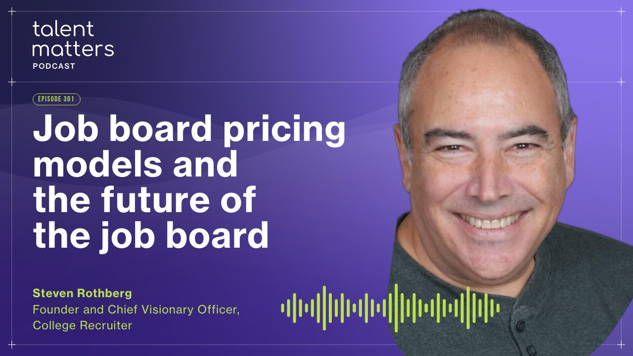 Podcast: EP301 | Job board pricing models and the future of the job ...