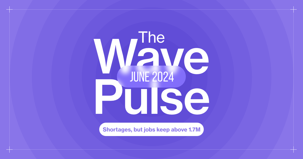 The Wave Pulse: Shortages, but jobs keep above 1.7m - Wave