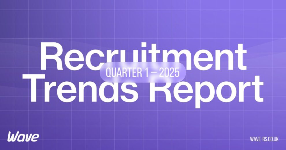 Recruitment Data Q1 2025 Recruitment Trends Report - Wave